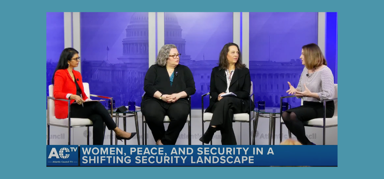 OSF and the Atlantic Council Host Event on WPS in Today's Security Landscape | Our Secure Future